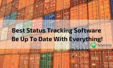 Best Status Tracking Software - Be Up To Date With Everything!