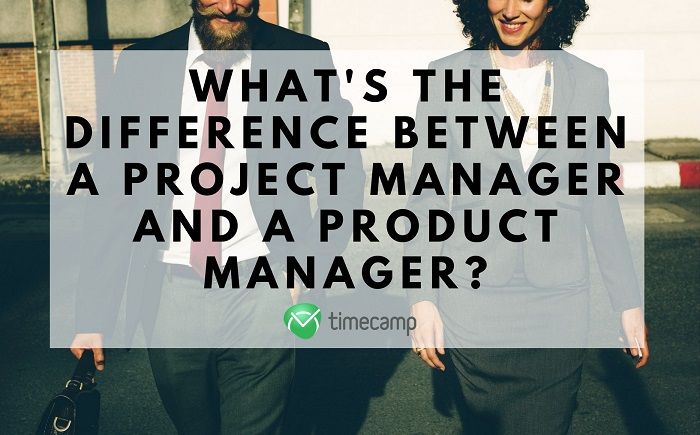 What's The Difference Between a Project Manager And a Product Manager ...
